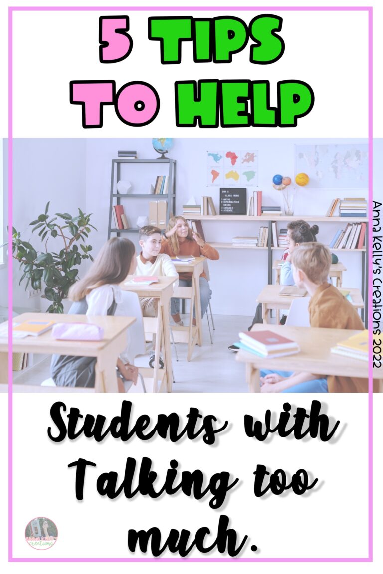 5 Tips to Help Students With Talking Too Much - Anna Kelly Creations