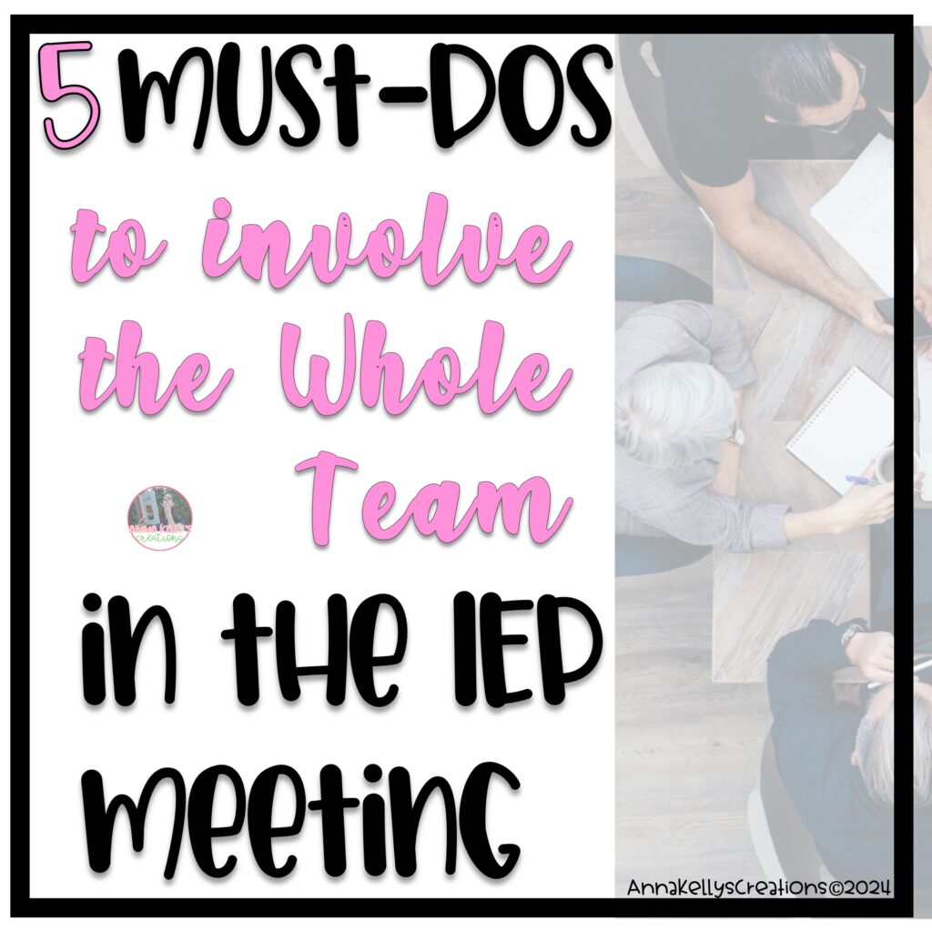 5 Must-Do Tasks That Involve the Whole Team in an IEP Meeting - Anna ...